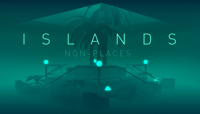 Islands: Non-Places is Thought-Provoking Art that Won't Be For Everyone ...