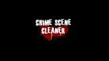 Crime Scene Cleaner Walkthrough - Twinfinite